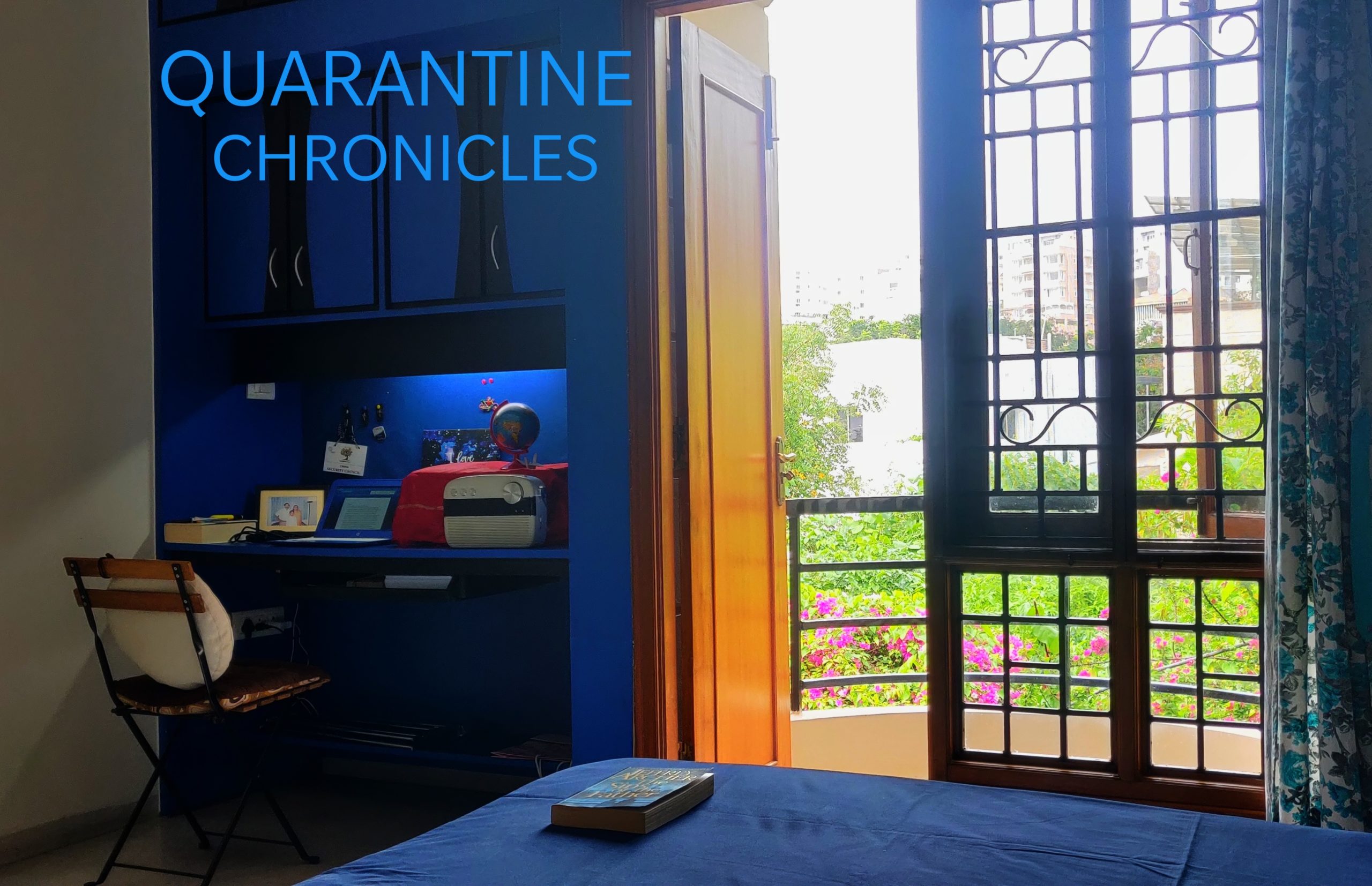 QUARANTINE CHRONICLES - Dr. Umanath Nayak